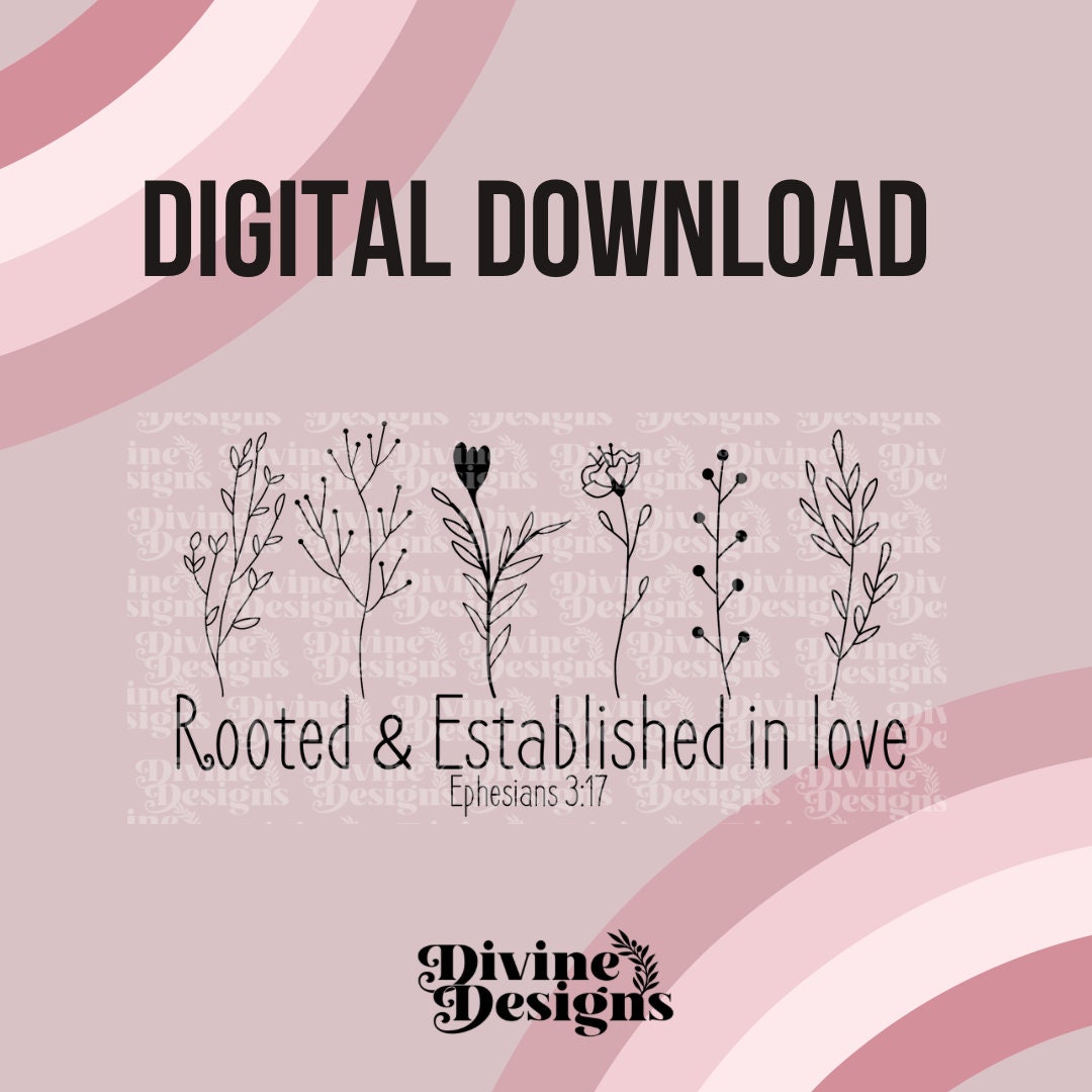 Rooted and Established in Love PNG Christian PNG Bible Verse PNG - Etsy