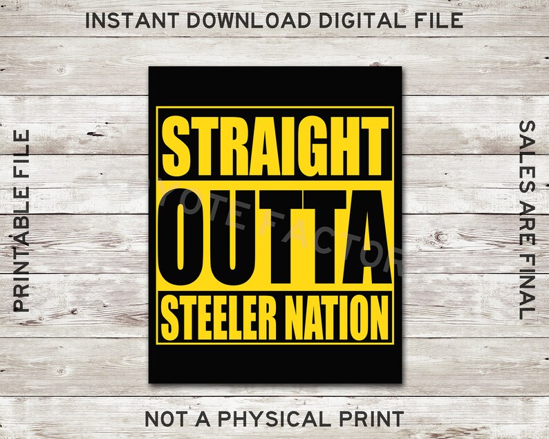 Pittsburgh Steelers Fan Gift Instant Download Straight Outta Steeler ...