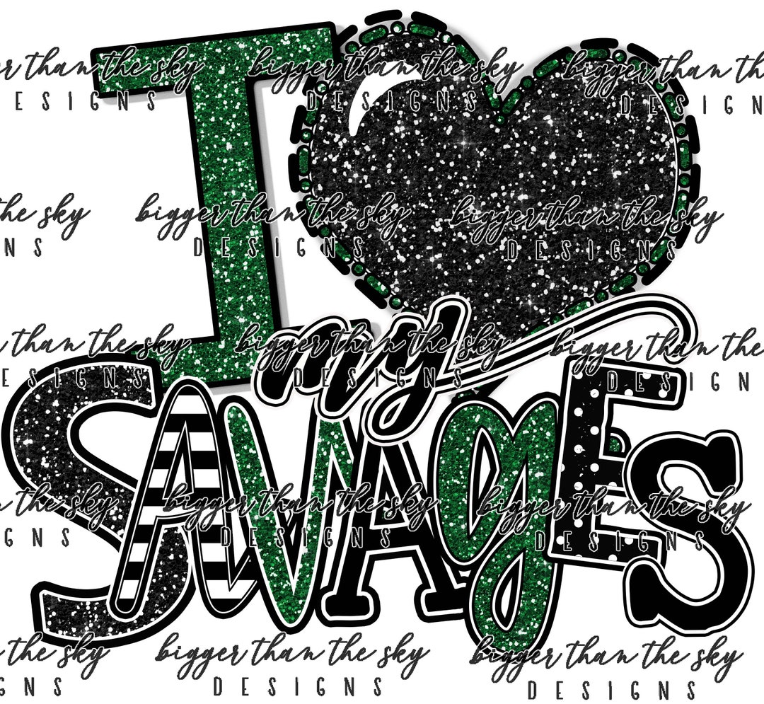 I Love My SAVAGES Black & Blue Sublimation PNG Digital Download - Etsy
