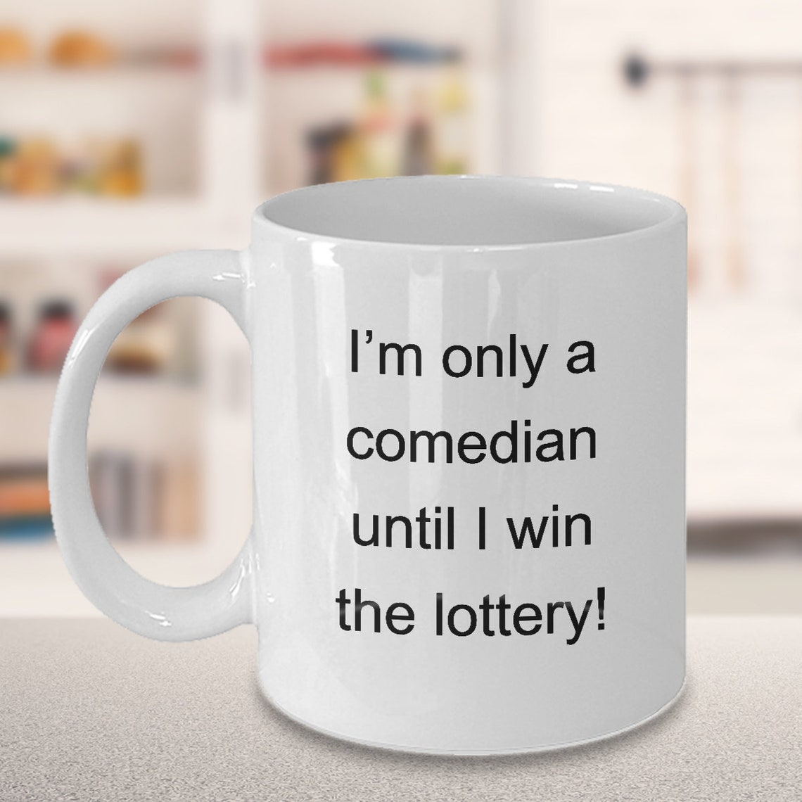Comedian Mug Comedy Coffee Mug Lottery Coffee Mug Humor Mug Gift - Etsy