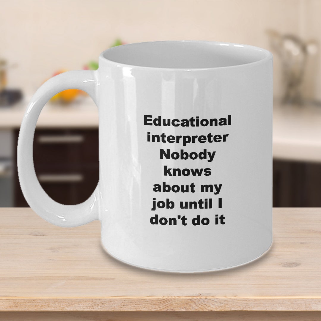 Educational Interpreter Mug Gift for Interpreter Educational Mug - Etsy