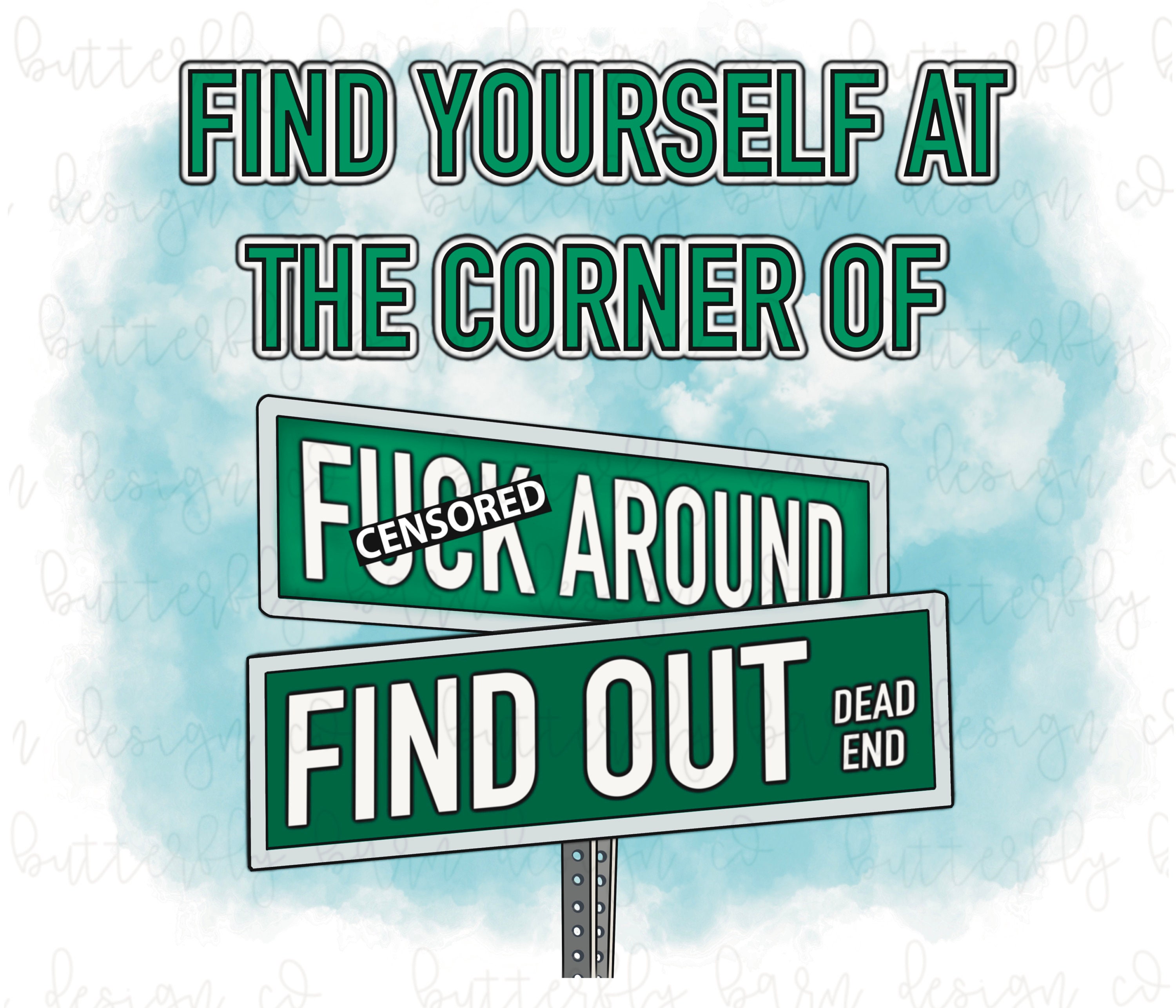 F Around PNG INSTANT DOWNLOAD Sublimation Funny Png - Etsy