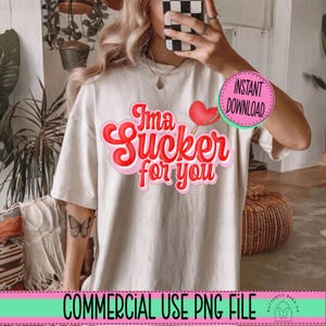 Sucker for You PNG, Valentines Day PNG, Design Graphics, Sublimation ...
