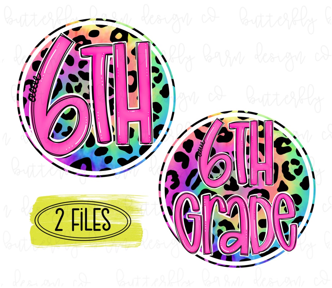 6th Grade PNG | Instant Download | Sublimation | Rainbow Leopard Png ...