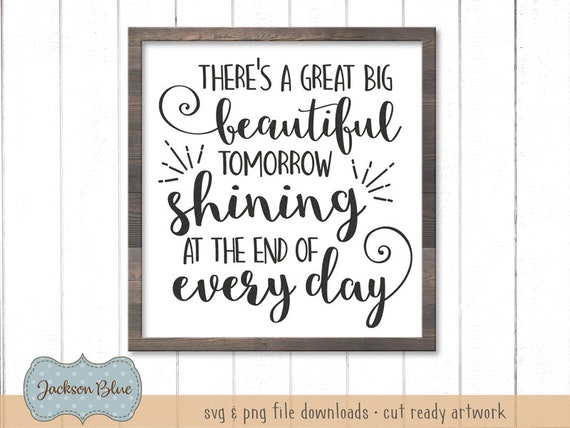 Great Big Beautiful Tomorrow Svg Cut File. Farmhouse Decor Svg | Etsy