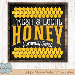 Fresh and Local Honey Svg. Farmhouse Honey Sign Design Svg. Vintage ...