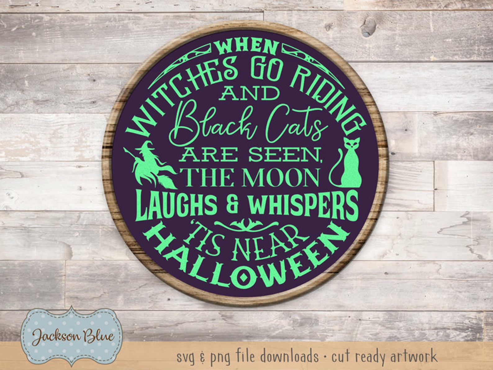 When Witches Go Riding SVG Download. Round Halloween Sign | Etsy