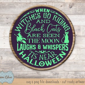 When Witches Go Riding SVG Download. Round Halloween Sign Design Svg ...