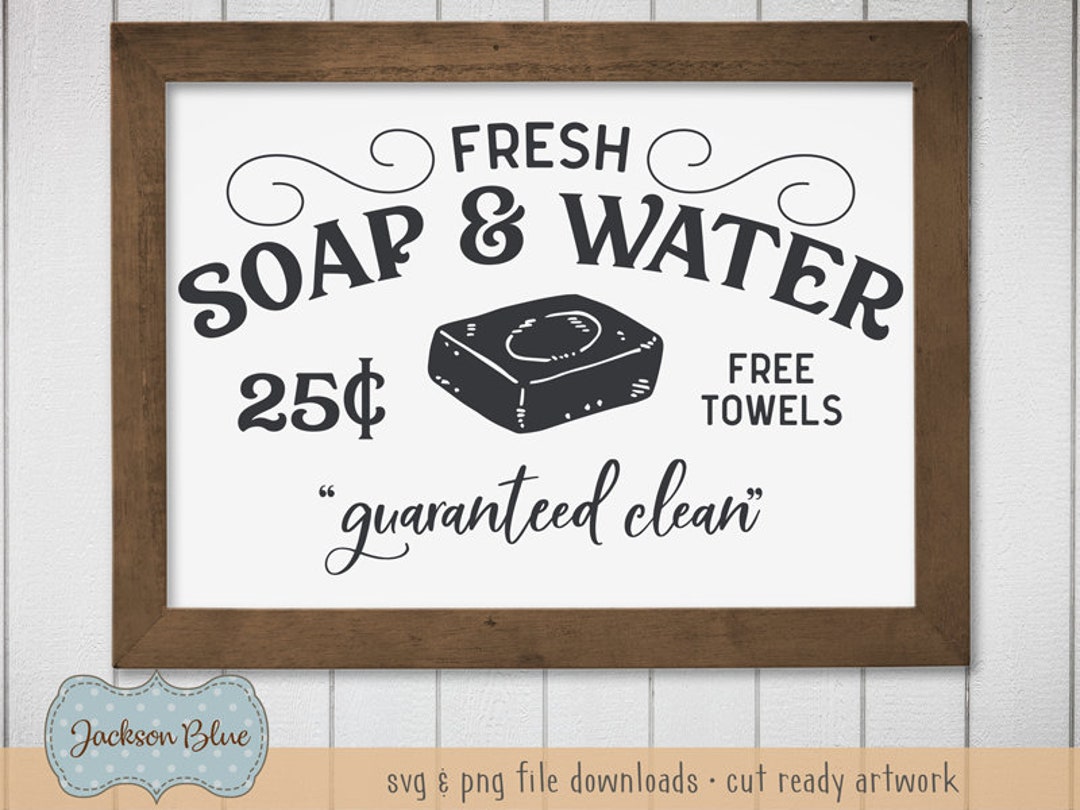 Fresh Soap and Water Svg Cut File. Bathroom Decor Svg. Bathroom Soap ...