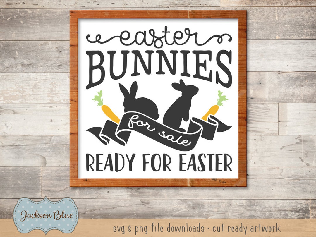 Easter Bunnies for Sale Svg Cut File. Vintage Easter Sign Design ...