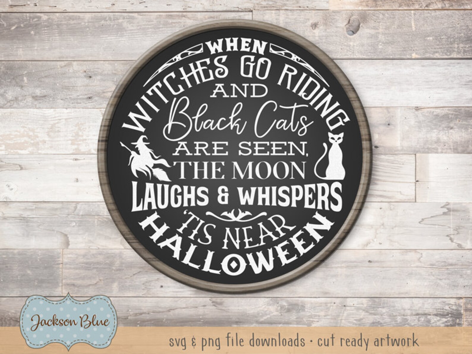 When Witches Go Riding SVG Download. Round Halloween Sign | Etsy