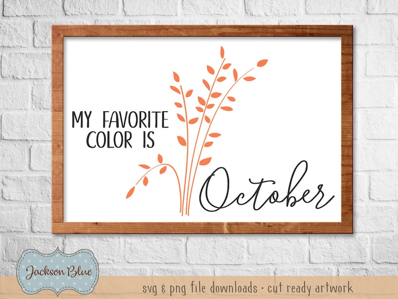 My Favorite Color is October SVG Download. Fall Decor Svg. - Etsy