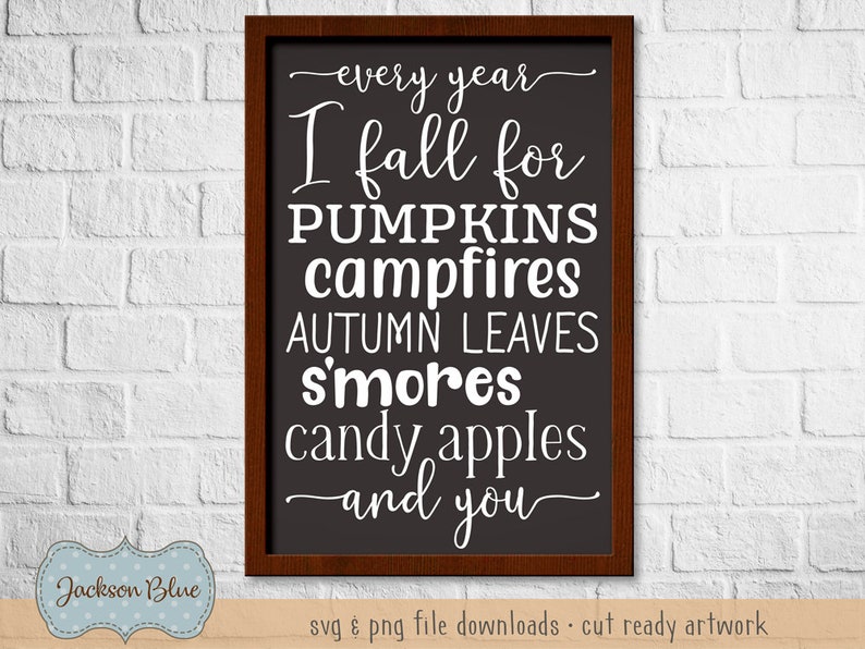 Every Year I Fall for You SVG Download. Fall Decor Svg. Autumn Svg File ...