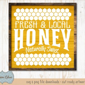 Fresh and Local Honey Svg. Farmhouse Honey Sign Design Svg. Vintage ...