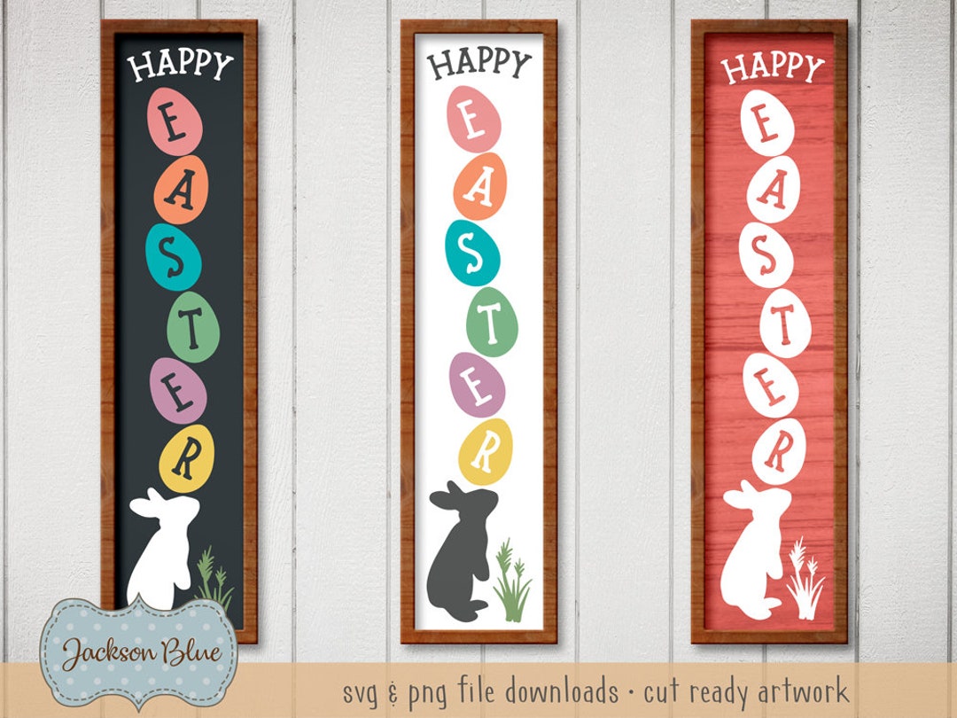 Happy Easter Svg Cut File. Rustic Easter Porch Sign Design Svg. Tall ...
