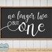 No Longer Two but One Svg Cut File. Wedding Sign Design Svg. | Etsy