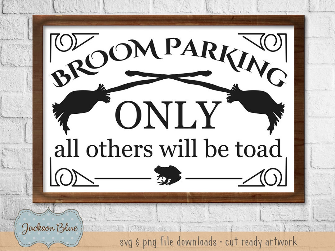 Broom Parking Only, All Others Will Be Toad SVG Download. Witches ...