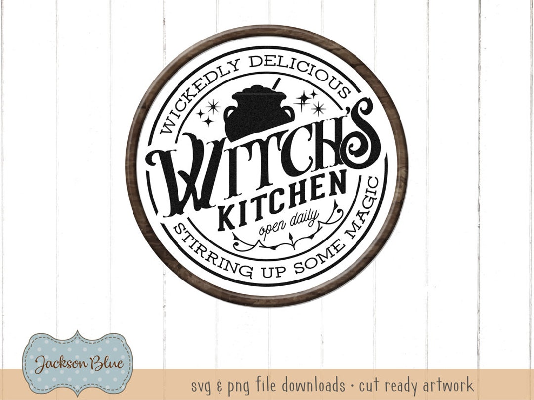 Witch's Kitchen SVG Download. Round Halloween Sign Svg. Rustic ...