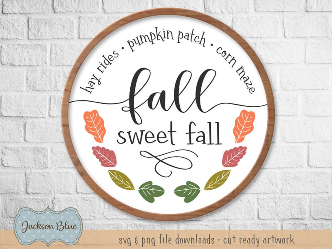 Fall Sweet Fall SVG Download. Fall Decor Sign Design Svg. Autumn Svg ...