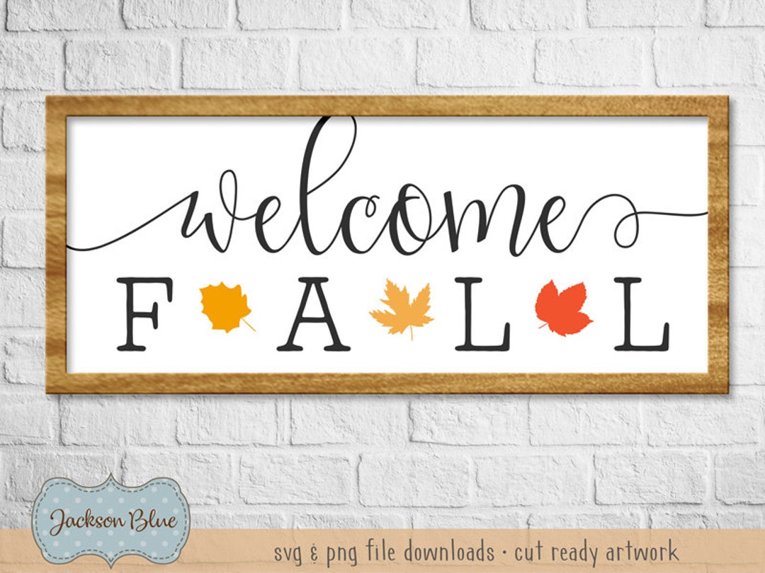 Welcome Fall SVG Download. Fall Decor Svg. Farmhouse Svg File. Rustic ...
