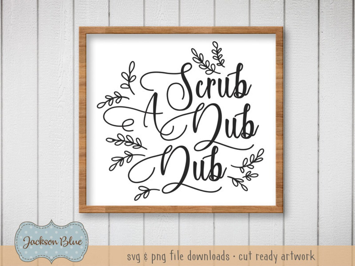 Scrub A Dub Dub Svg Cut File. Bathroom Decor Svg. Bathroom - Etsy