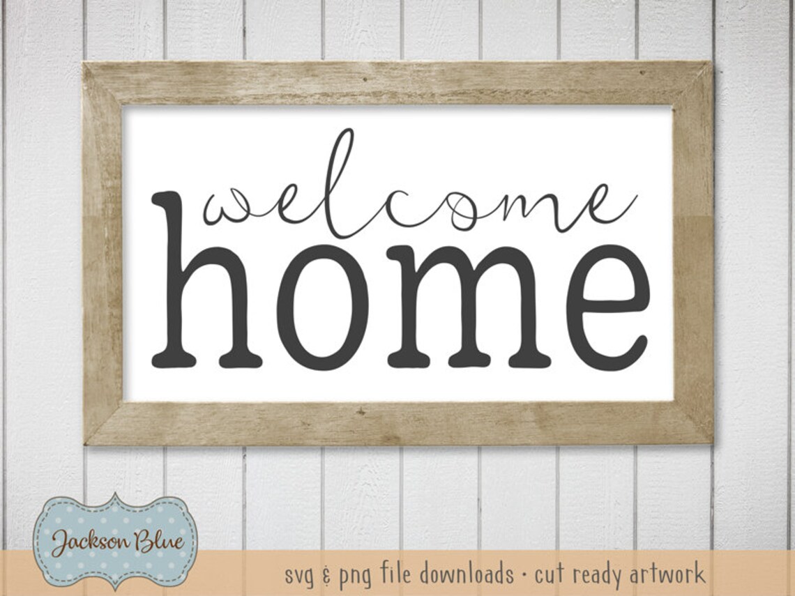 Welcome Home Svg Cut File. Farmhouse Decor Svg. Welcome Home Quote Svg ...