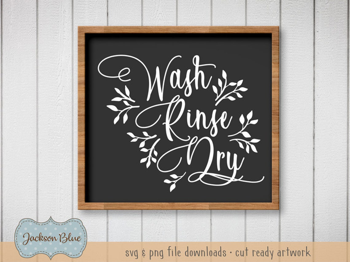 Wash Rinse Dry Svg Cut File. Laundry Room Decor Svg. Laundry Quote Svg ...