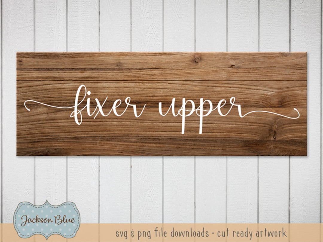 Fixer Upper Script Svg Cut File. Farmhouse Decor Svg File. Fixer Upper ...