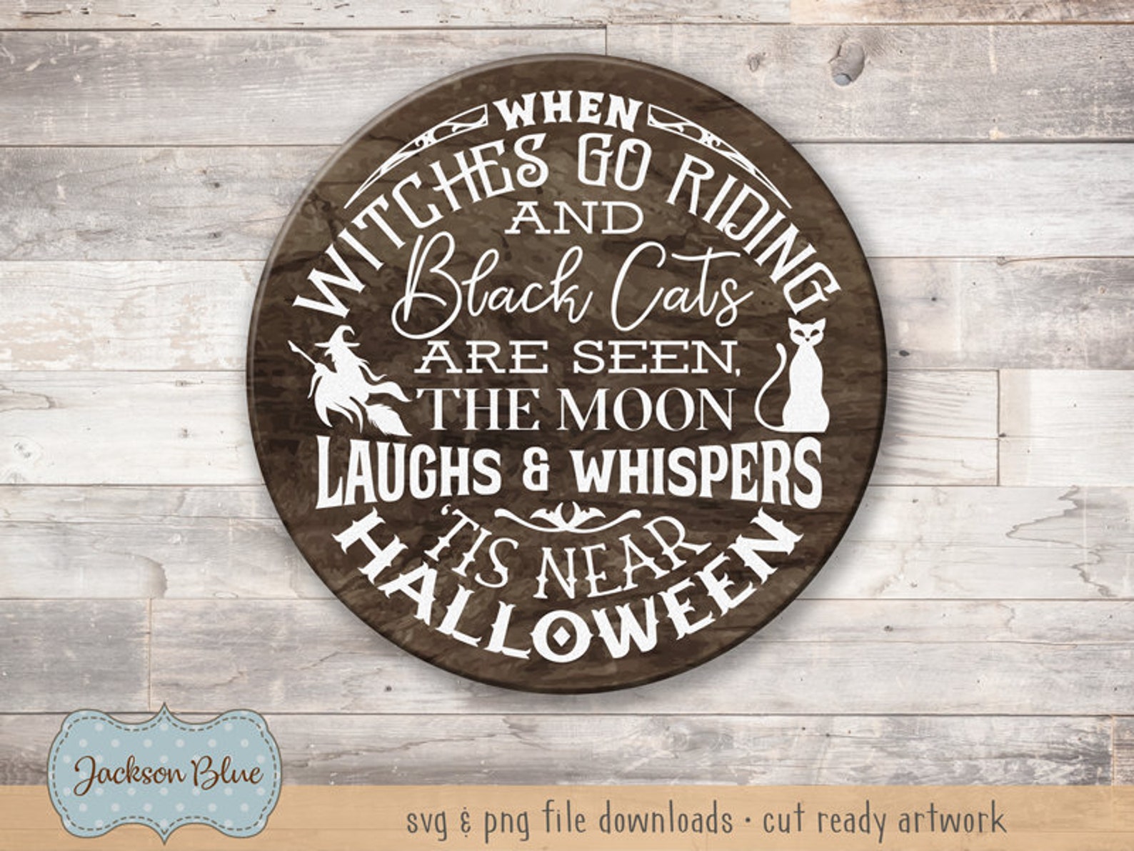 When Witches Go Riding SVG Download. Round Halloween Sign | Etsy