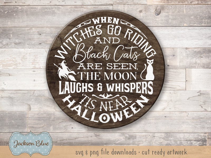 When Witches Go Riding SVG Download. Round Halloween Sign | Etsy