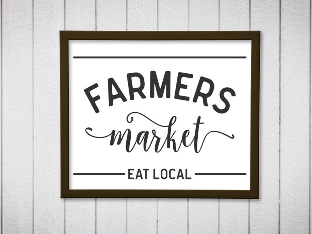 Farmers Market Eat Local Svg. Farmhouse Decor Svg Clipart. Rustic ...