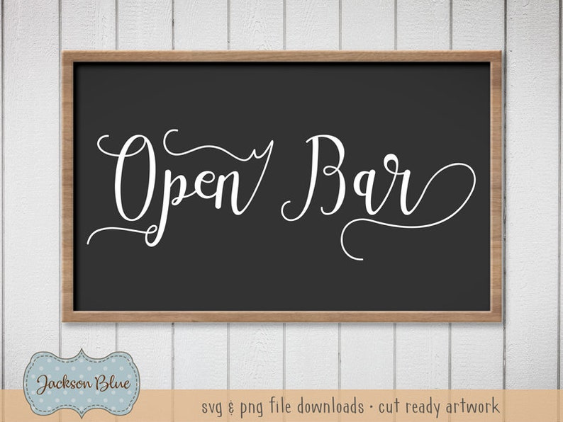 Open Bar Svg Cut File. Wedding Sign Design Svg. Wedding Bar - Etsy