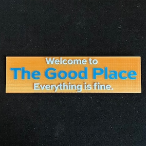 The Good Place Tv Show Slogan 3D Printed Sign | "welcome to the Good ...