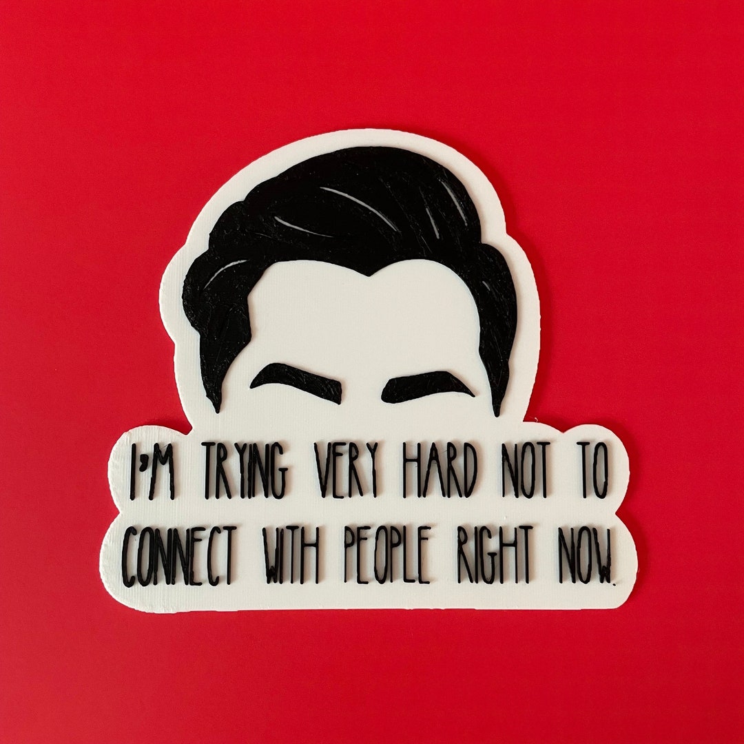 I'm Trying Very Hard Not to Connect With People Right Now Series Quote ...