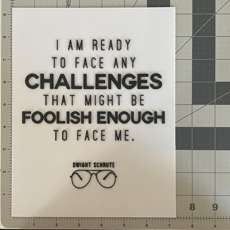 Dwight Schrute Quote Sign: 3D Printed 'the Office' Memorabilia - Etsy