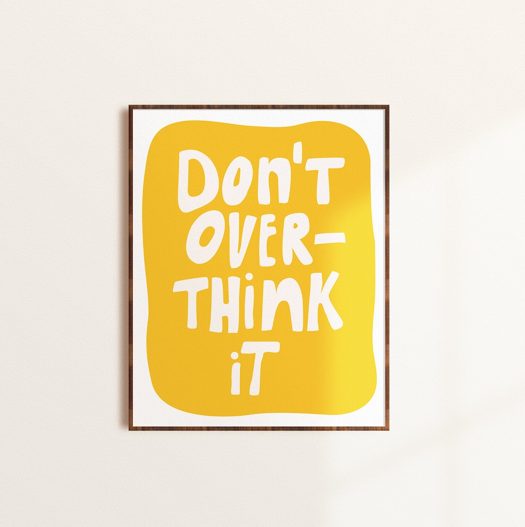 Don't Overthink It Printable Wall Art Mental Health - Etsy