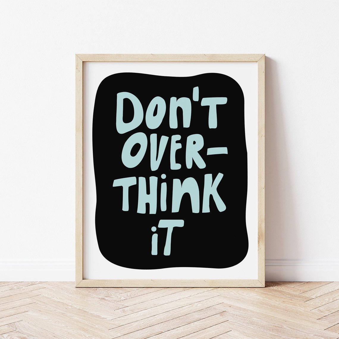 Don't Overthink It Wall Art Inspirational Quotes Wall Art - Etsy