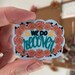We Do Recover / Recovery Sticker / NA / 12 Step / Steps / Clean / Sober ...
