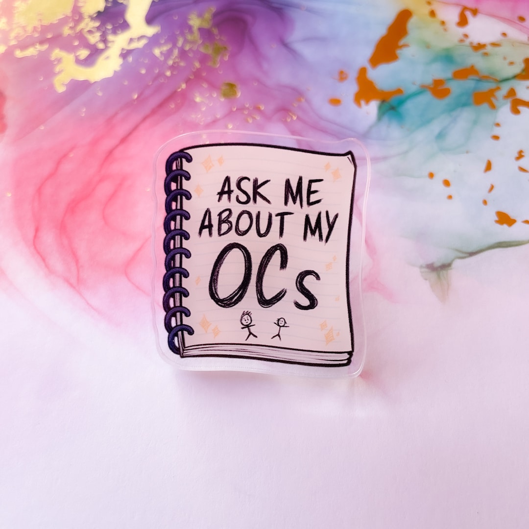 Ask Me About My Ocs 1.5 Acrylic Pin - Etsy