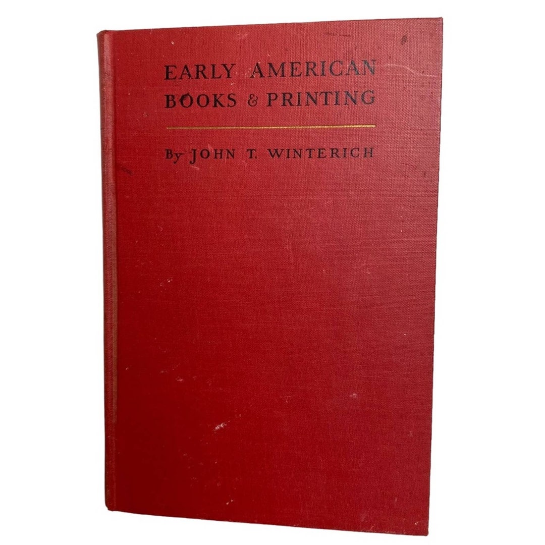 Vintage 1935 Early American Books & Printing John Winterich Hardcover ...