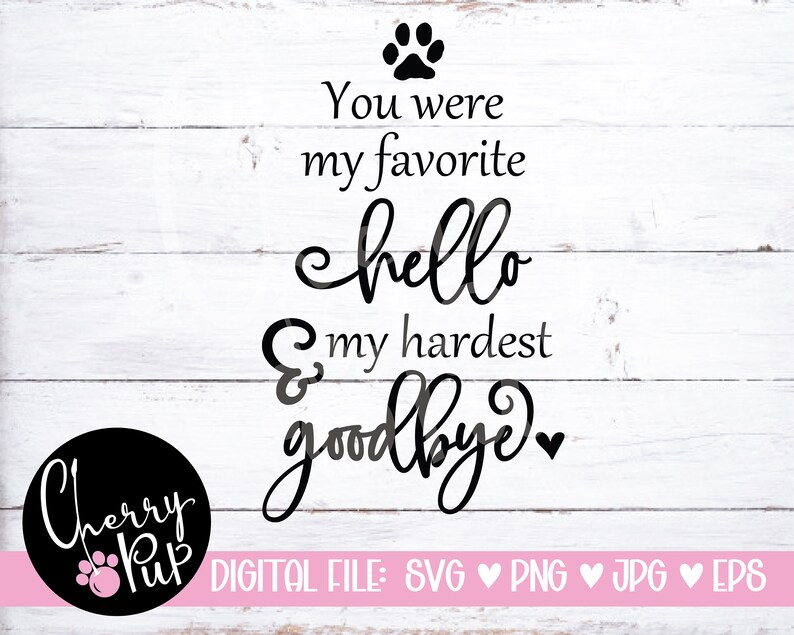 You Were My Favorite Hello SVG Digital Download, Cricut Design Files ...