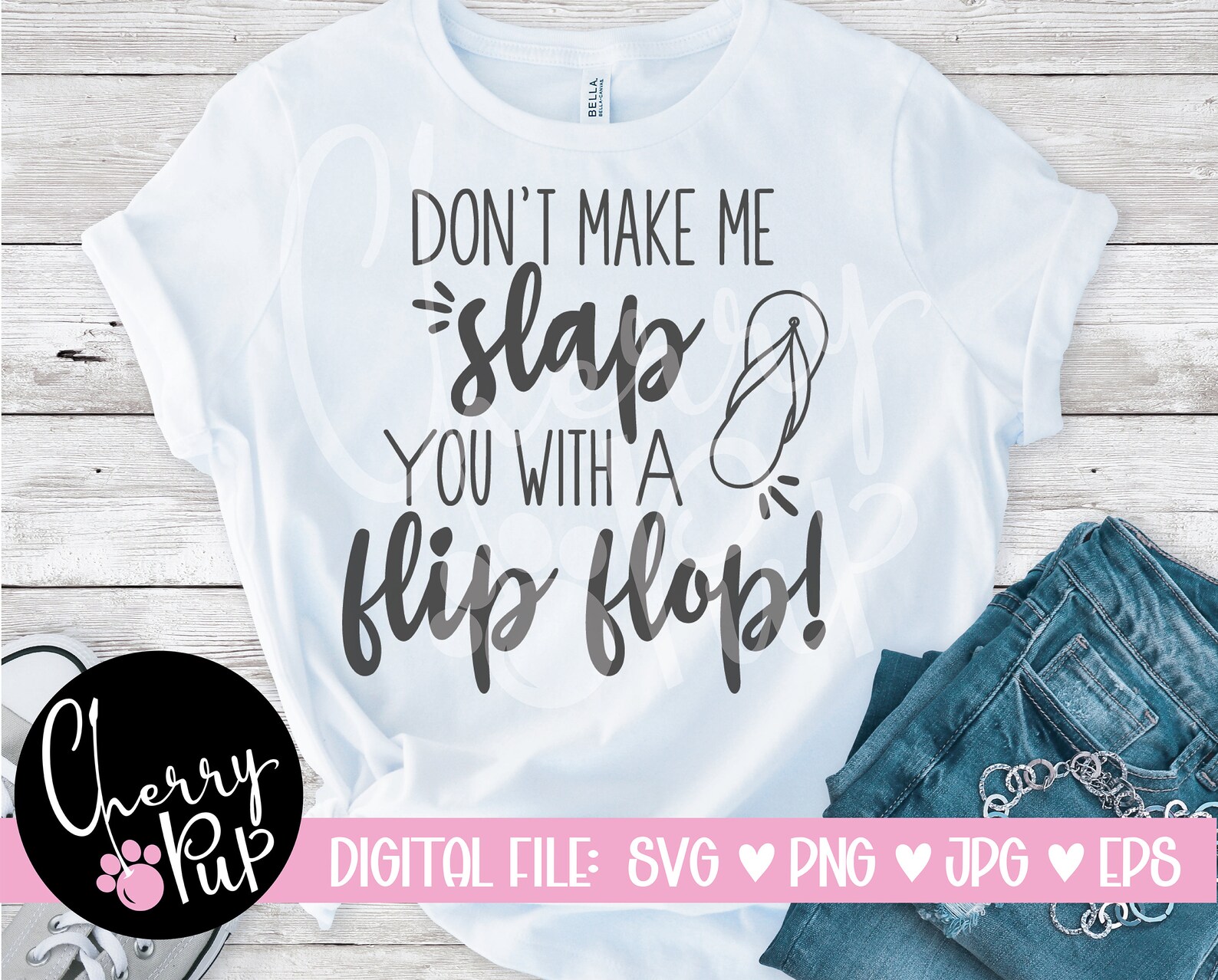 Don't Make Me Slap You With A Flip Flop Svg Svg Files for - Etsy