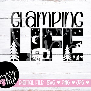 Glamping Life SVG, Digital Instant Download for Cricut, Camping Bucket ...
