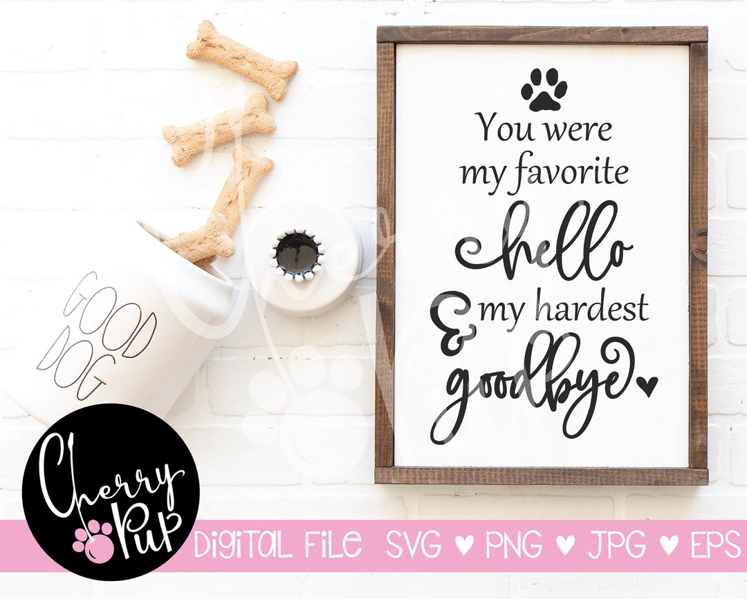 You Were My Favorite Hello SVG Digital Download, Cricut Design Files ...