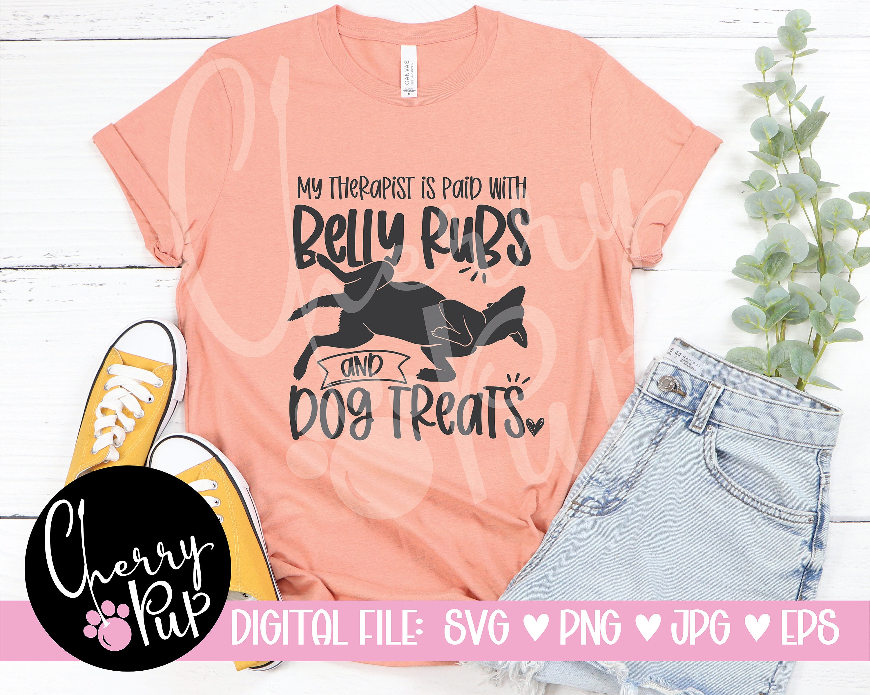 My Therapist is Paid With Belly Rubs SVG Instant Digital - Etsy