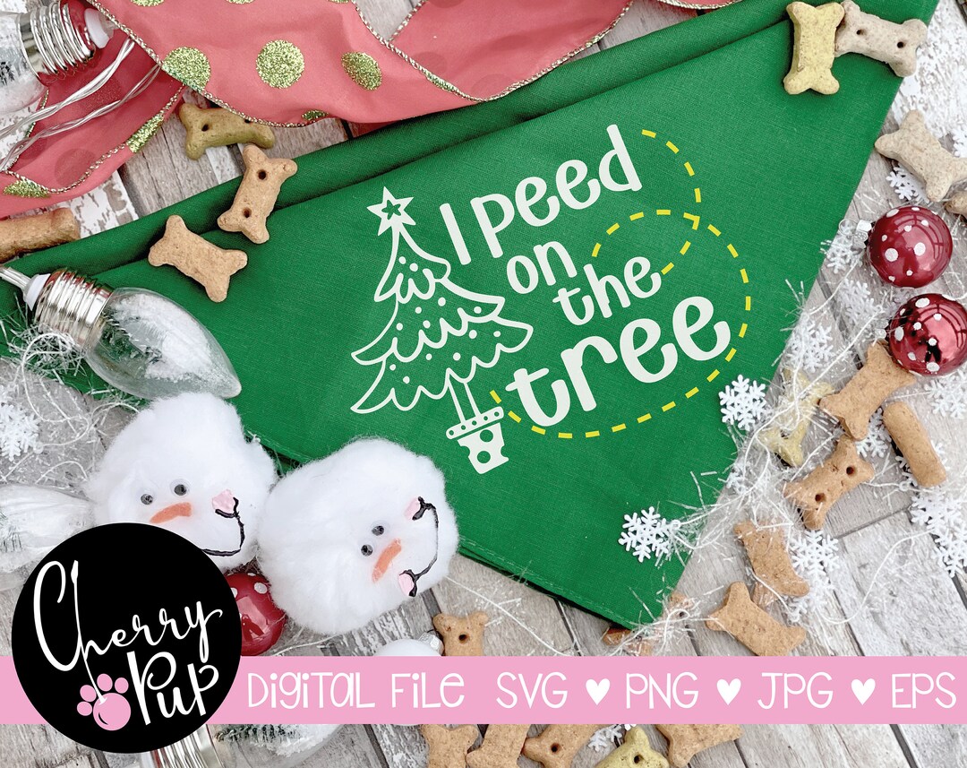 I Peed on the Tree Dog Bandana SVG, SVG Files for Cricut, Instant ...