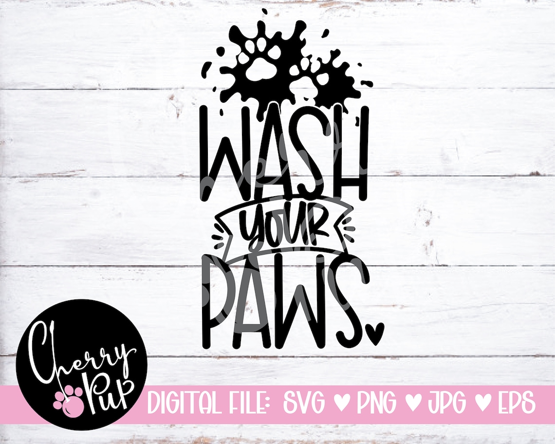 Wash Your Paws SVG, SVG Files for Cricut, Wash Your Hands Sign, Dog Sign Svg, Bathroom Sign for ...
