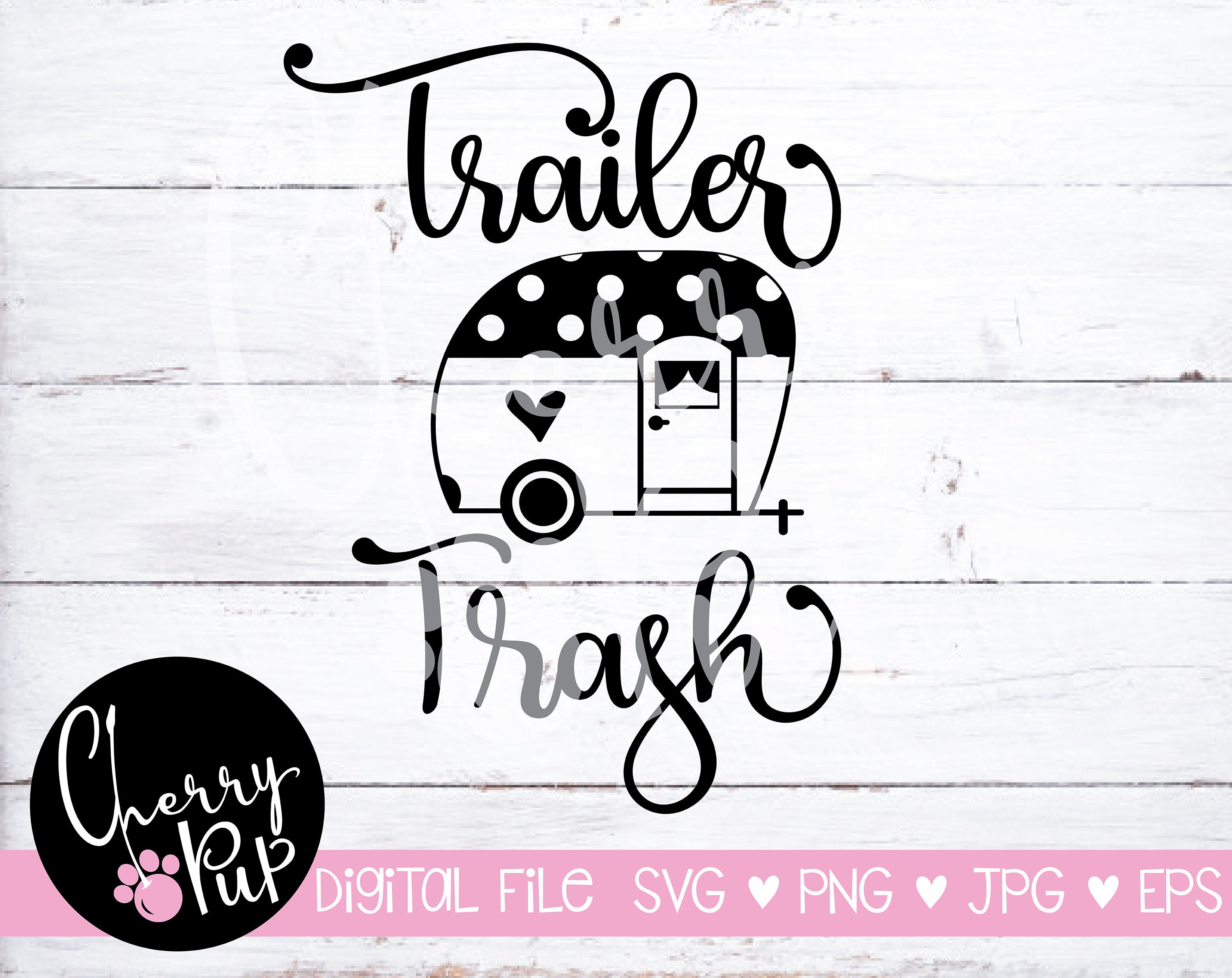 Trailer Trash Svg, Svg for Camping Bucket, Camping Trash Can, Instant ...