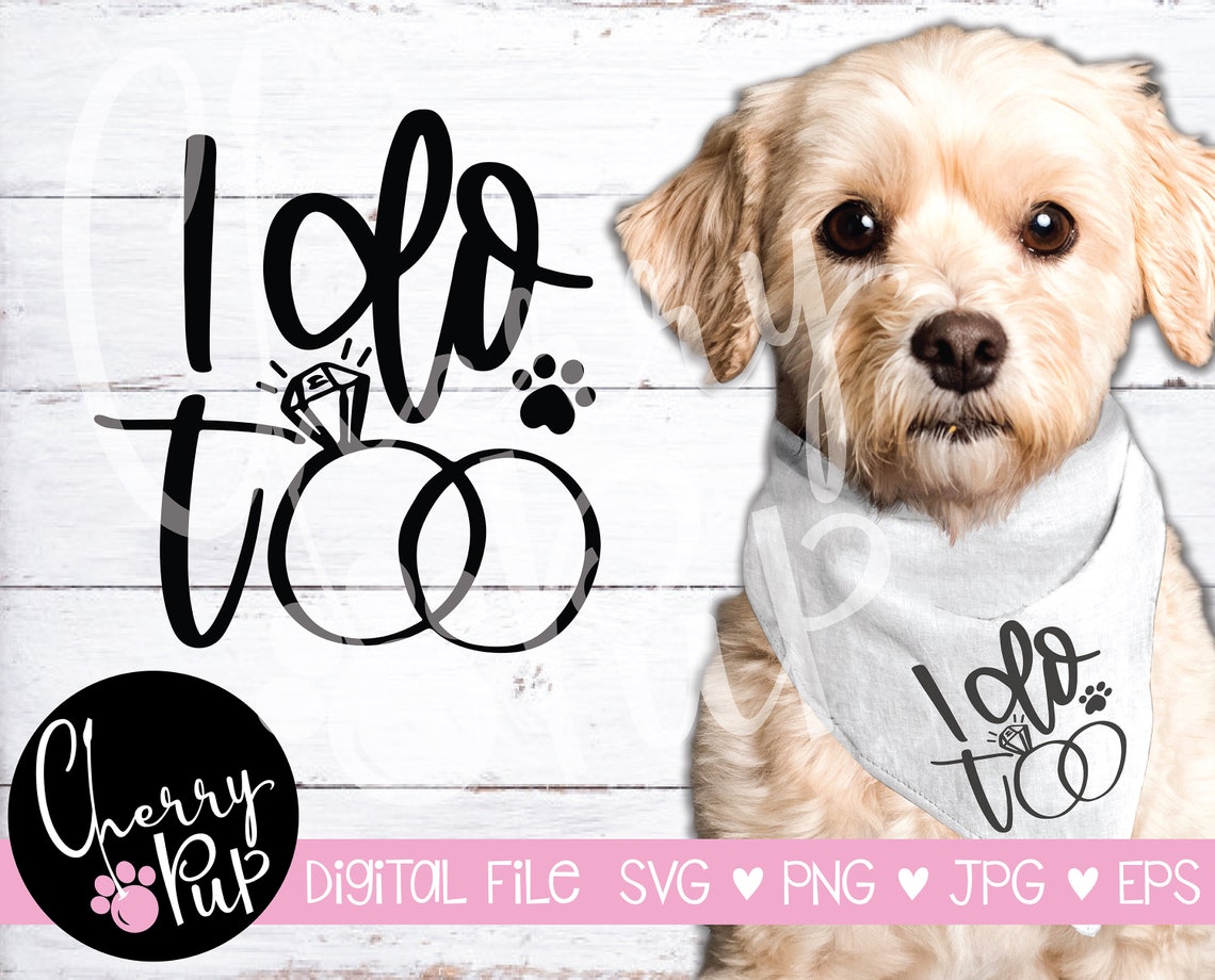 I Do Too Wedding Bandana SVG Svg Files for Cricut Silhouette - Etsy
