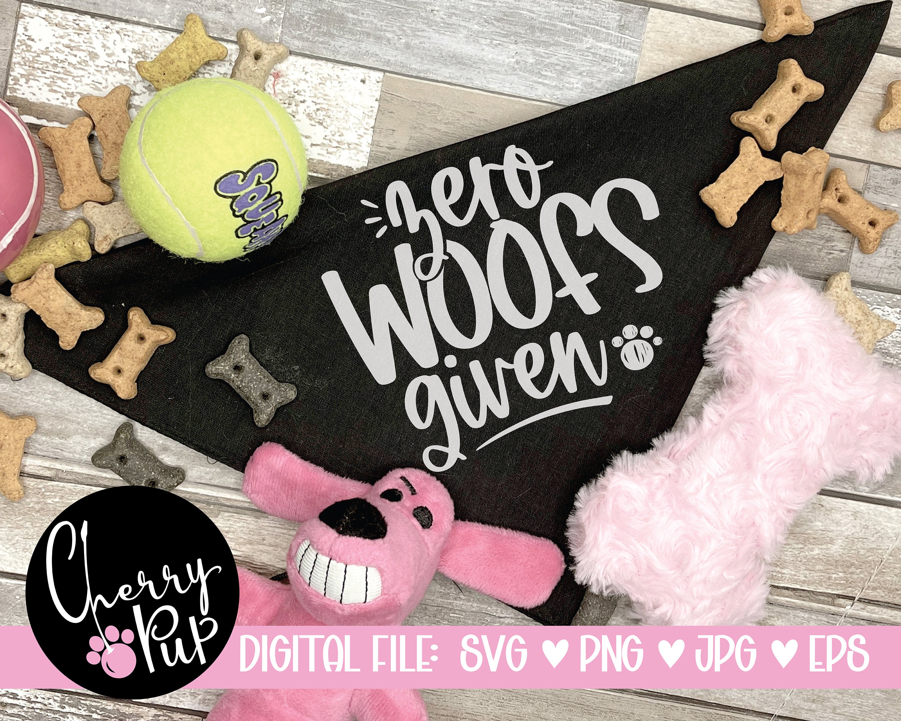 Zero Woofs Given Dog Bandana Digital Download, Svg for Bandana, Cricut ...